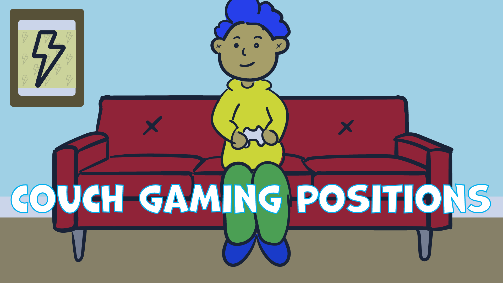 Couch Gaming Positions – VIDEO GAME BOOK CLUB