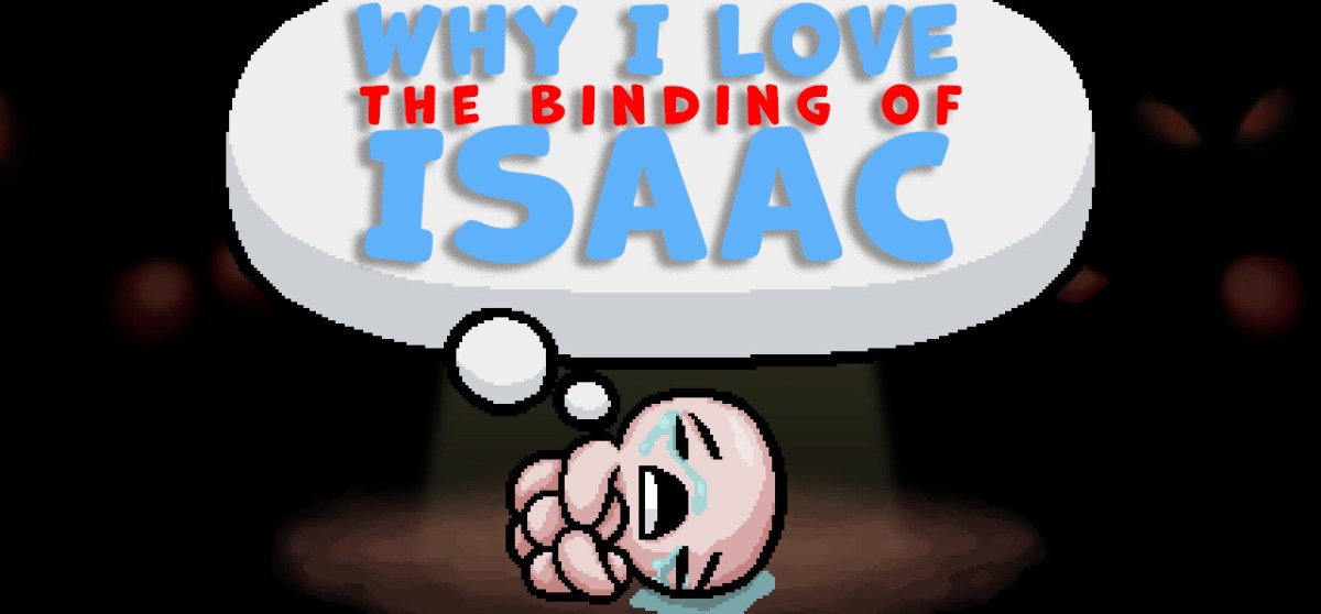 Why I Love Isaac – VIDEO GAME BOOK CLUB