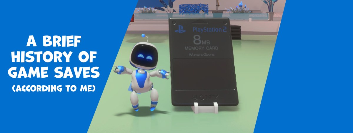 History of Game Saves (According to me) – VIDEO GAME BOOK CLUB