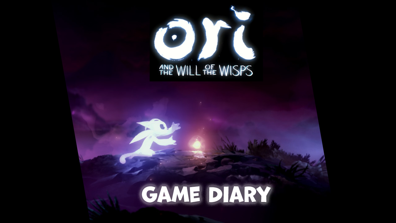 Ori and the Will of the Wisps – Game Diary – VIDEO GAME BOOK CLUB