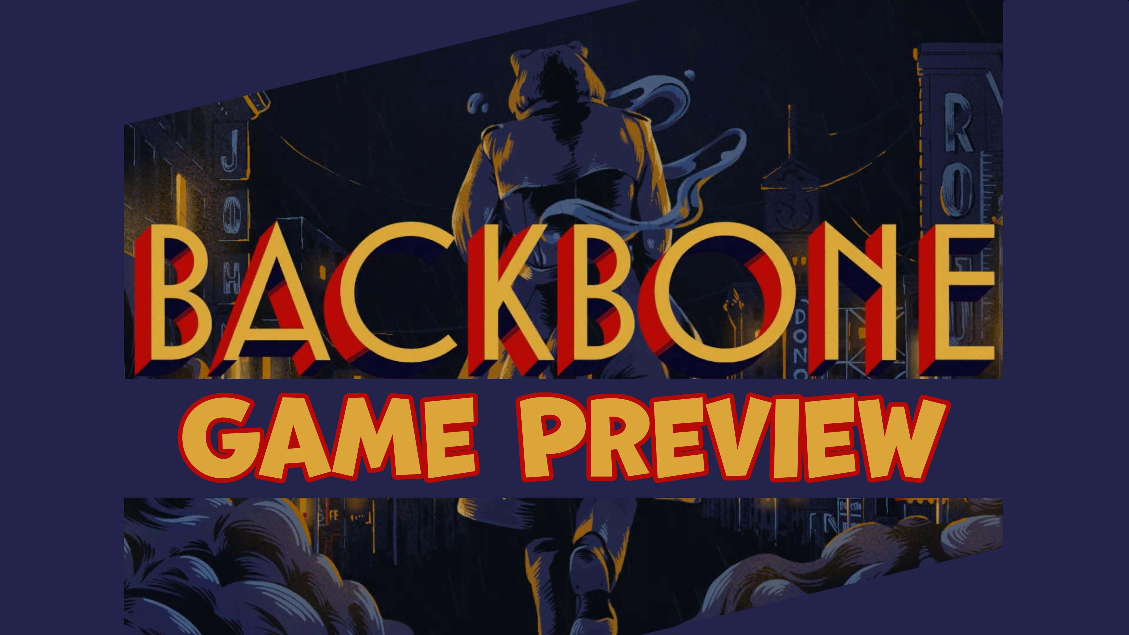 Backbone • Game Preview – VIDEO GAME BOOK CLUB