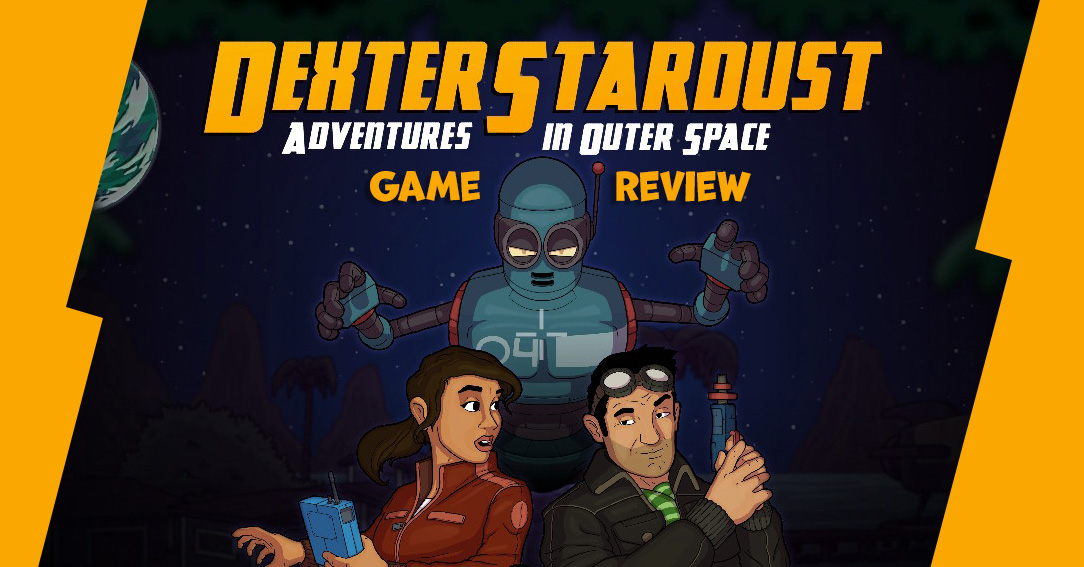 Dexter Stardust: Adventures in Outer Space • Game Review – VIDEO GAME ...