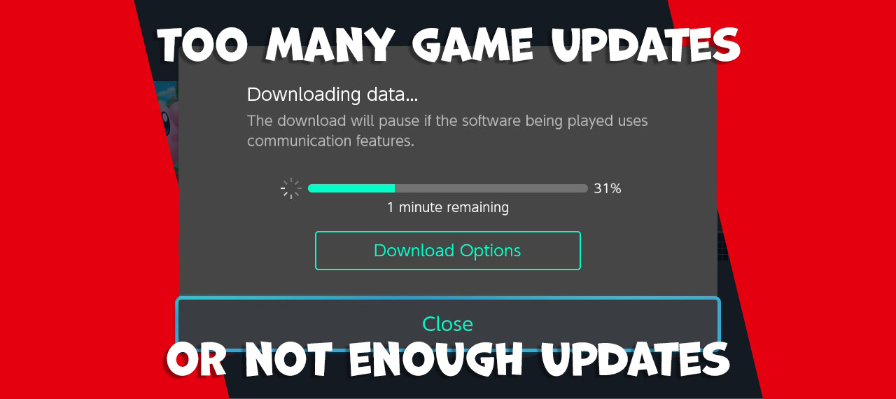 Game Updates: Too Many vs Not Enough? – VIDEO GAME BOOK CLUB
