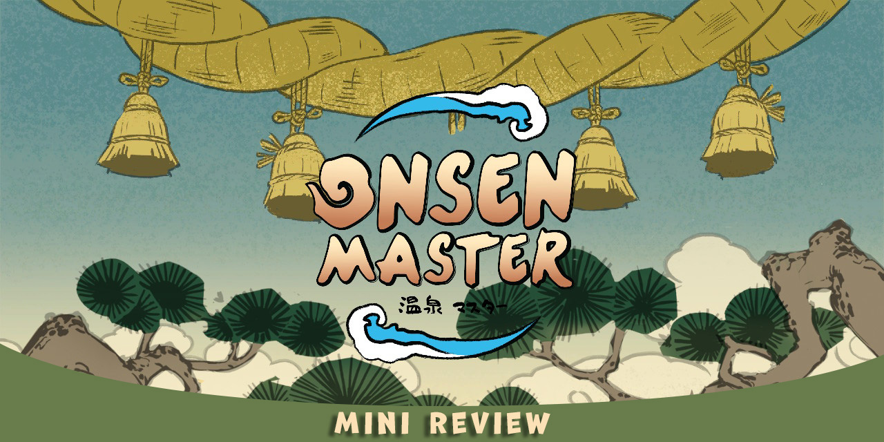Onsen Master • Mini Review – VIDEO GAME BOOK CLUB