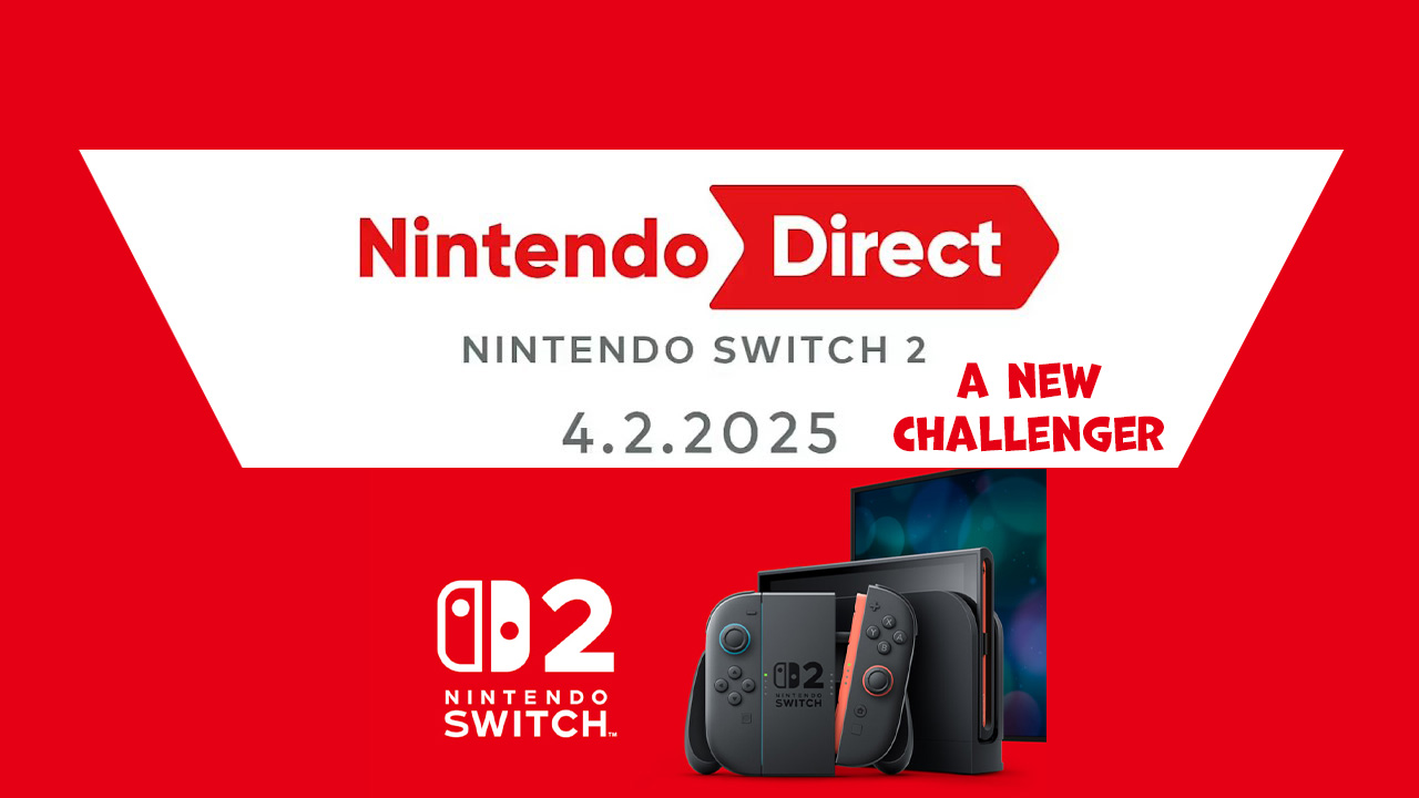 Nintendo Switch 2 Direct | A New Challenger | 4.2.25 – VIDEO GAME BOOK CLUB